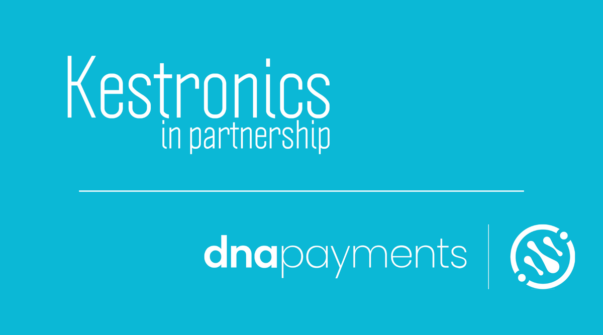 Kestronics and DNA Payments partnership – Kestronics